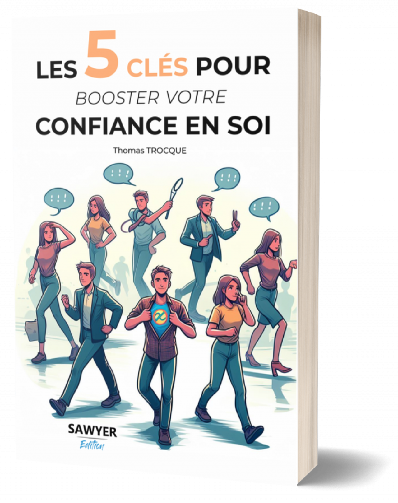 Découvrez les 5 clés pour booster votre confiance en soi - Thomas TROCQUE - Praticien en hypnose ...